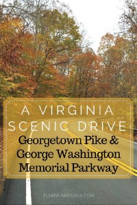 Scenic Drive: Georgetown Pike and George Washington Memorial Parkway