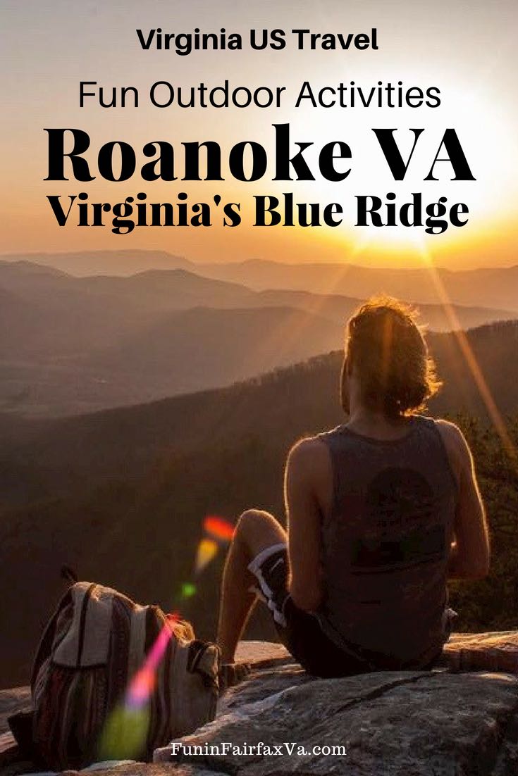 Guide to Fun Outdoor Activities in Roanoke VA and Virginia's Blue Ridge